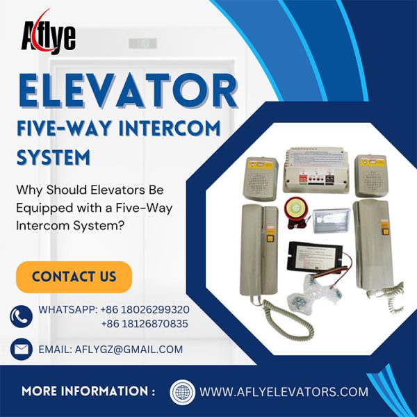 Why Should Elevators Be Equipped with a Five-Way Intercom System?